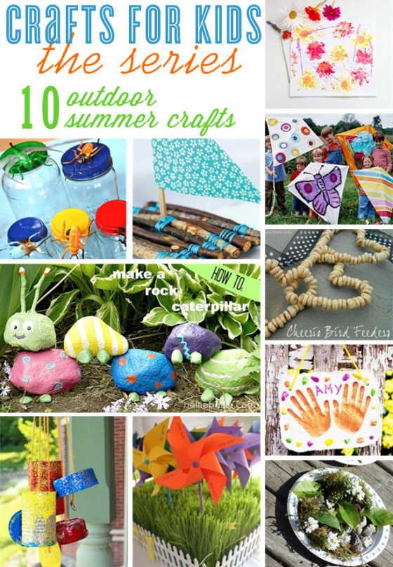 crafts for kids {10 outdoor craft ideas} - Kim Byers